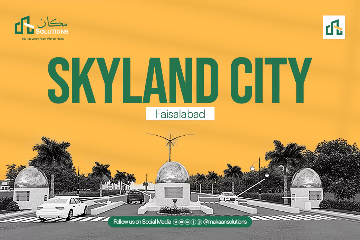 Skyland City Faisalabad | Location | Payment Plan 2024